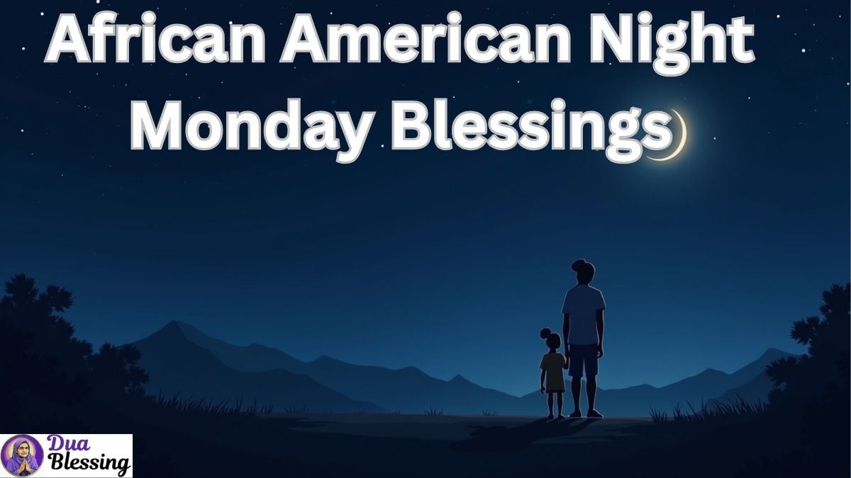 110+ African American Monday Blessings: Quotes and Images
